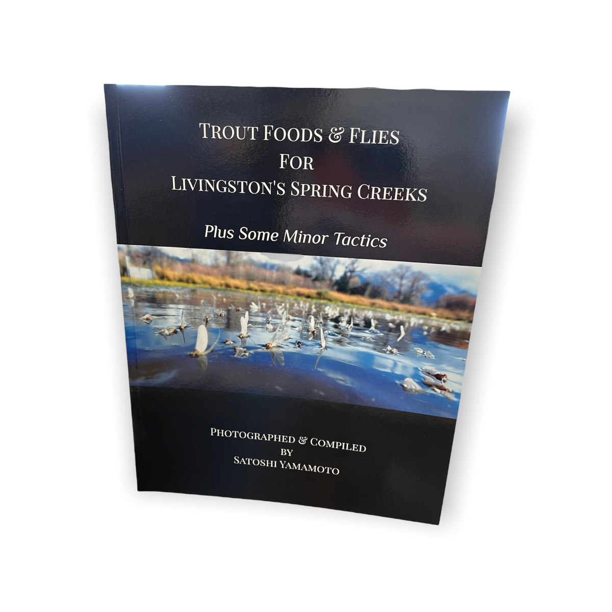 Trout Foods & Flies for Livingston's Spring Creeks by Satoshi Yama ...